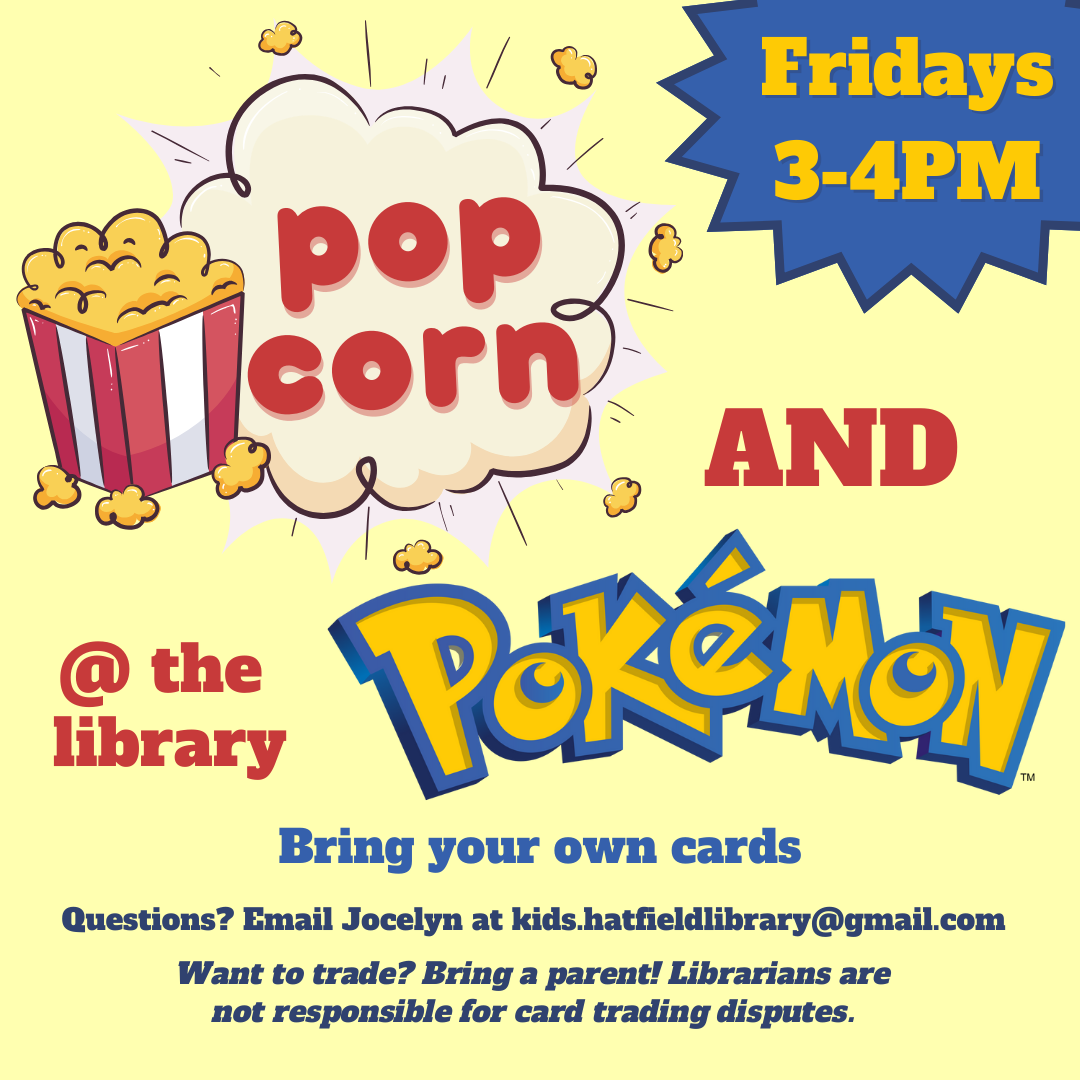Popcorn & Pokémon – Hatfield Public Library