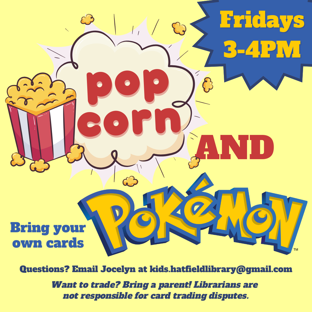 Popcorn & Pokémon – Hatfield Public Library
